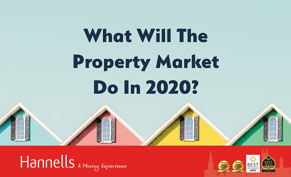 What Will The Property Market Do In 2020? Hannells Estate Agents Derby