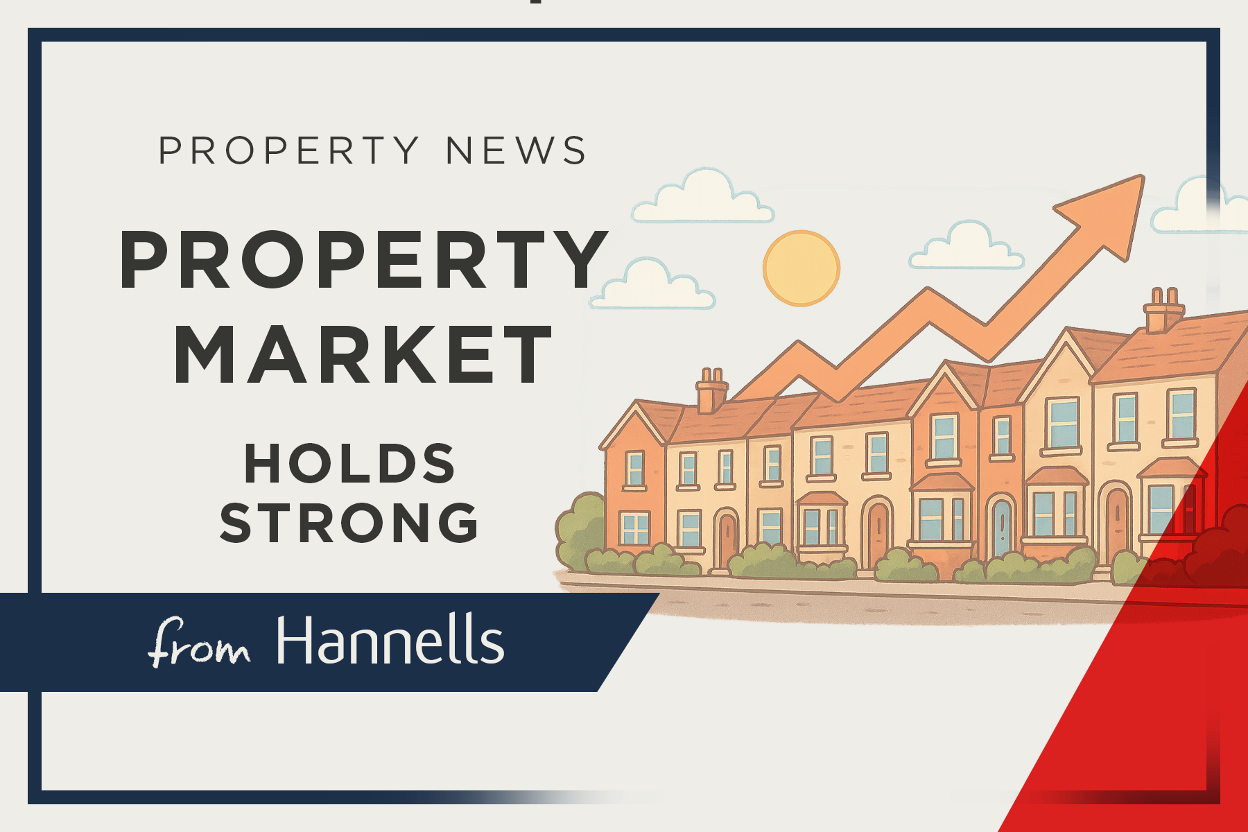 Property Market Holds Strong - Estate Agents in Derby - Hannells